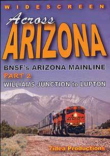 Across Arizona: BNSF's Arizona Mainline Part 2 DVD - Schrader's ...